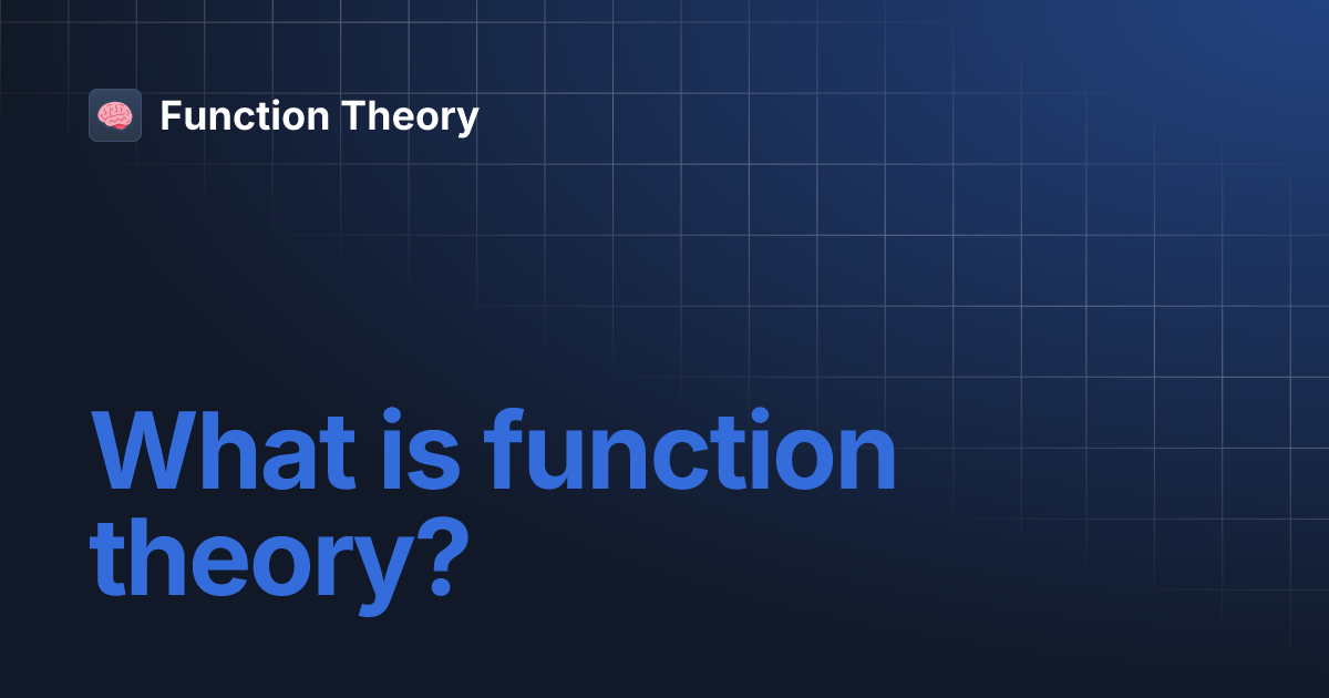 What is function theory? | Function Theory